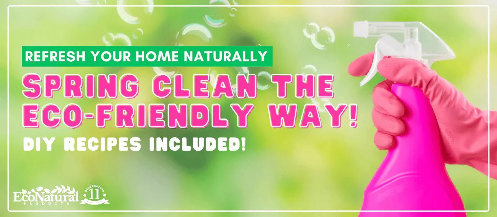 Eco-Friendly Spring Cleaning Tips | Natural DIY Cleaners – Eco Natural ...